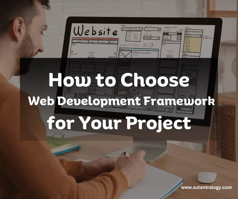 How to Choose Web Development Framework for Your Project